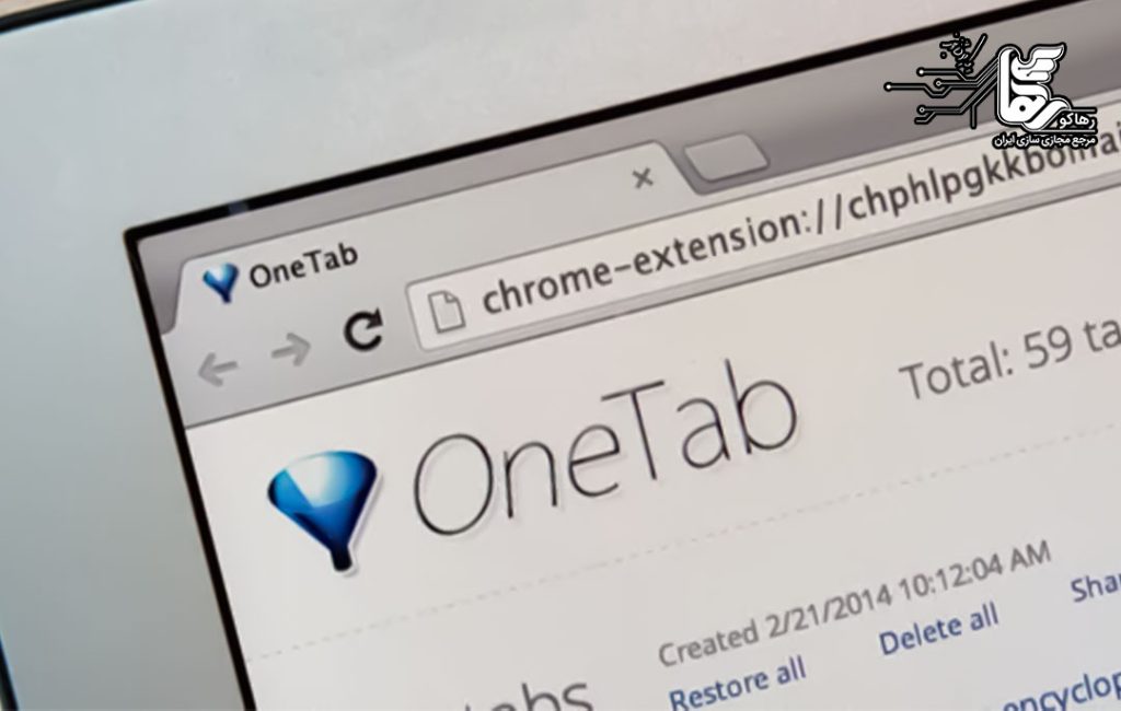 افزونه OneTab؛ راه حلی برای خلاص شدن از شر انبوه تب ها | مجله خبری رها | رهامگ